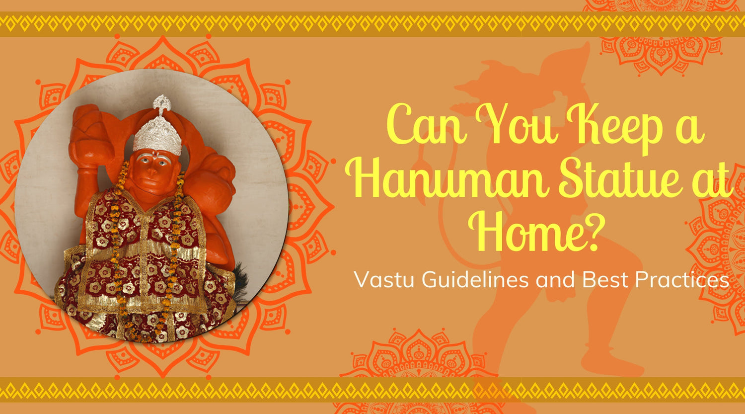 Can You Keep a Hanuman Statue at Home? Vastu Guidelines and Best Pract